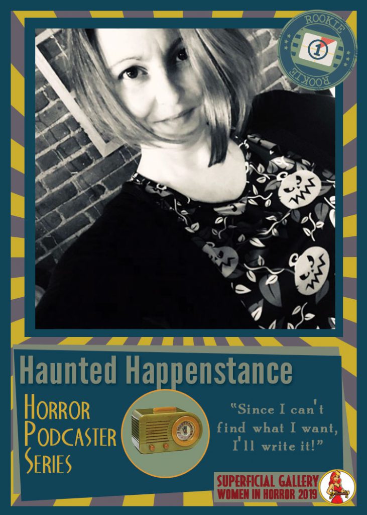 Jennifer C. – Woman in Horror Podcasting 2019 - Superficial Gallery