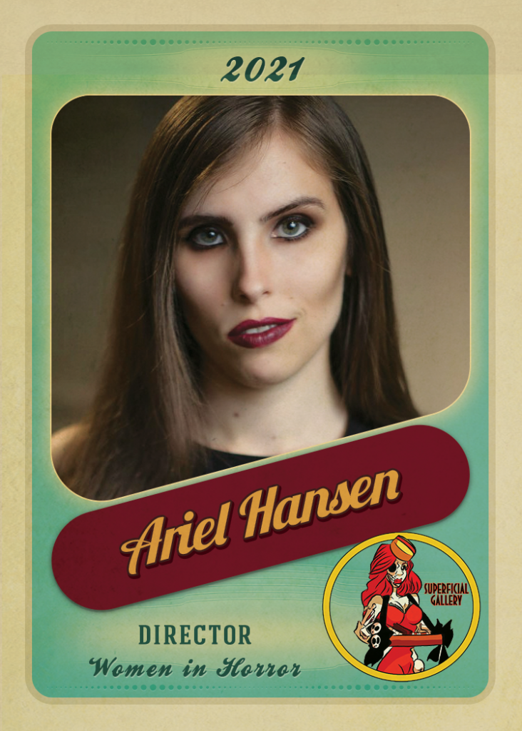 Ariel Hansen – Director / Actor / Writer – WIH 2021 - Superficial Gallery